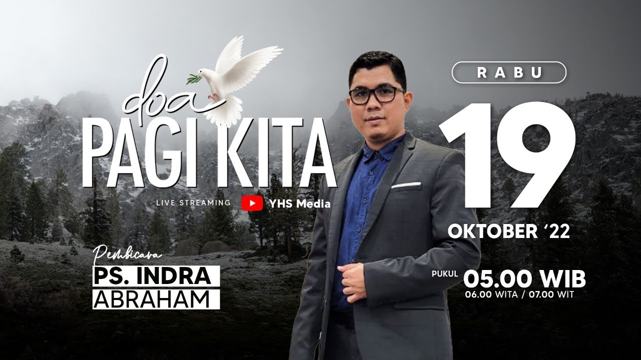 DOA PAGI KITA | PS. INDRA ABRAHAM - 19 OKTOBER 2022 - YouTube