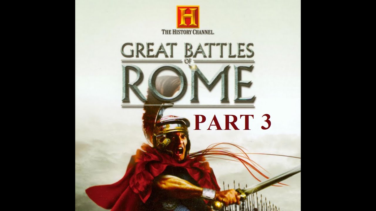 THE HISTORY CHANNEL: GREAT BATTLES OF ROME - PC GAME - PART 3/5 - FULL ...