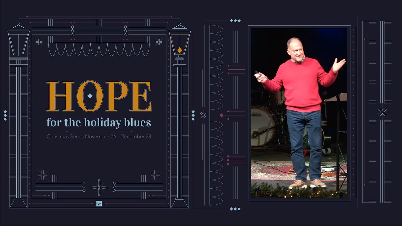 Redeeming Mr. Grinch | Hope for the Holiday Blues | December 3, 2023 ...