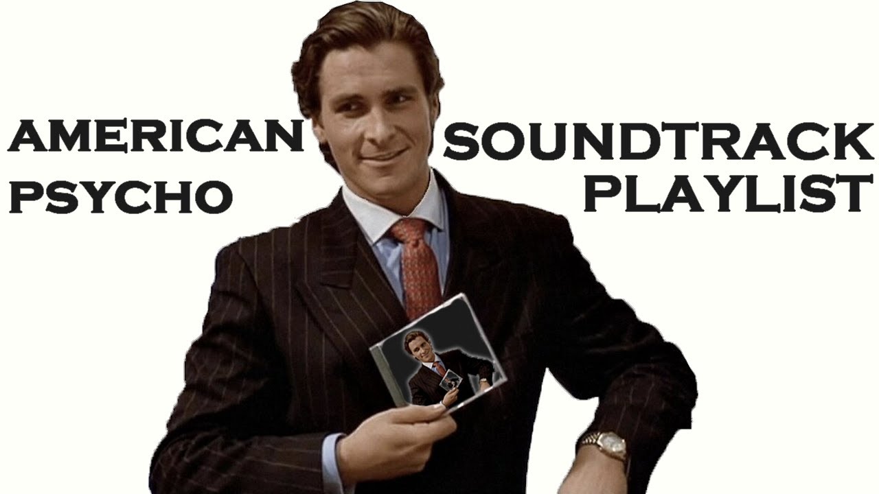 American SOUNDTRACK - An 80's Psycho PLAYLIST - YouTube