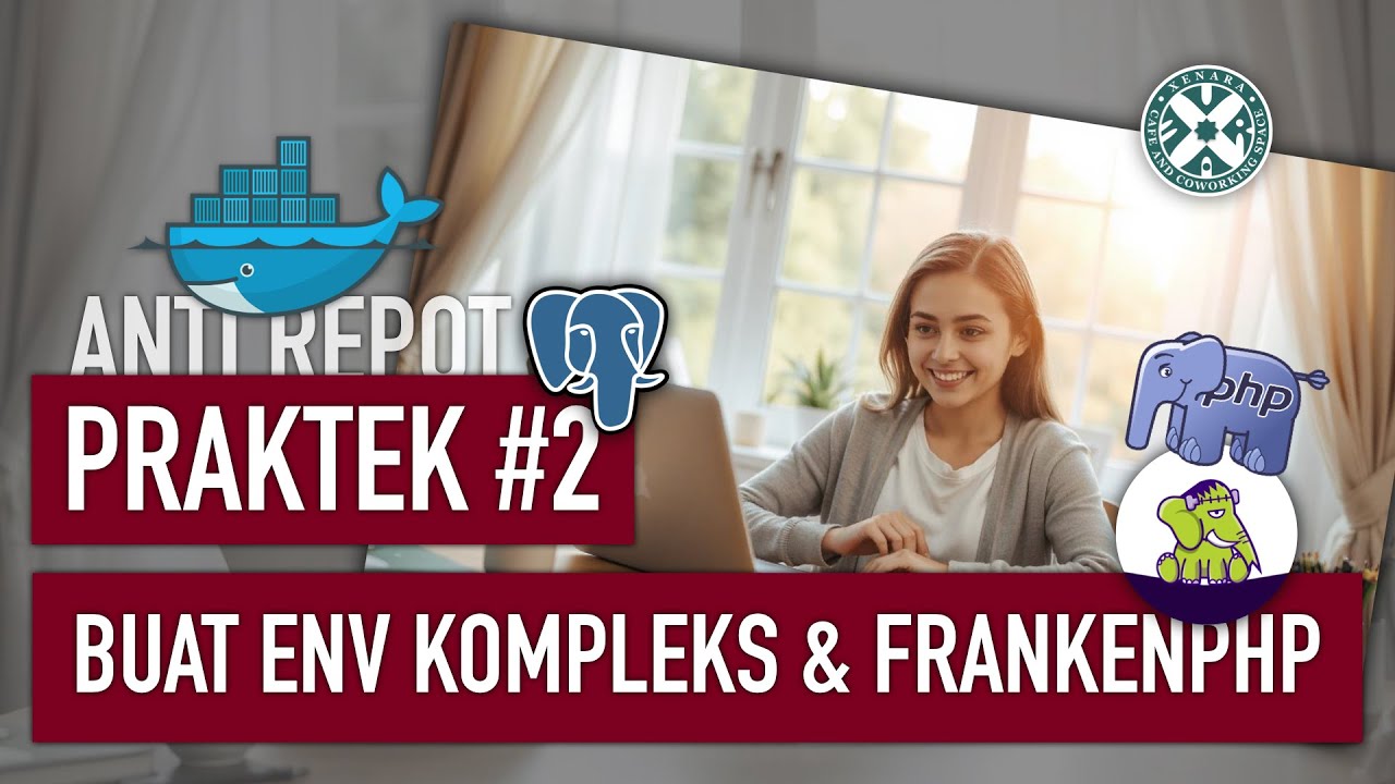 ENV03) Bikin Environment Development untuk FrankenPHP, Laravel dan PostgreSQL - YouTube