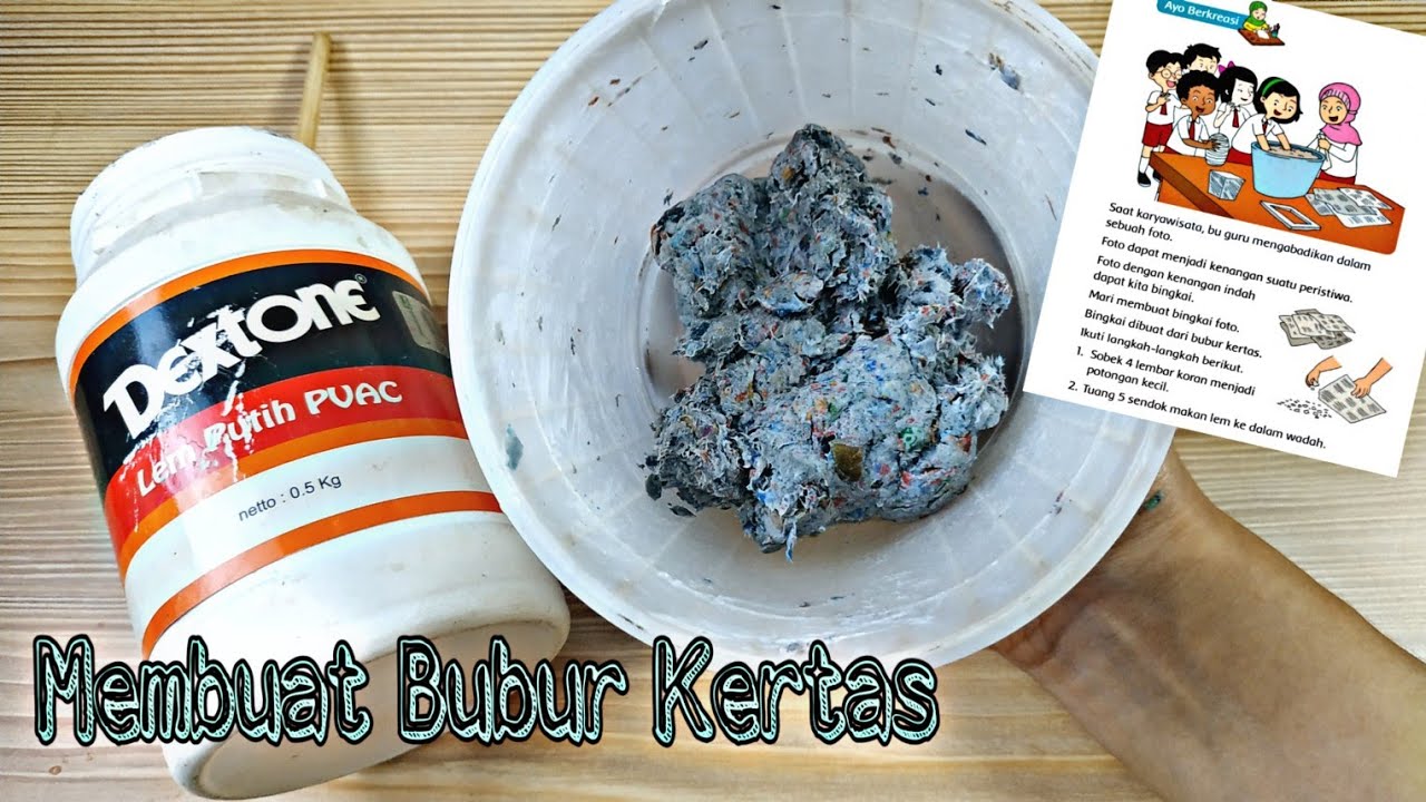[TUTORIAL] Membuat Bubur Kertas | Tugas Tematik Kelas 1 Tema 5 - YouTube