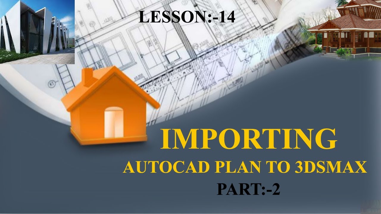 3DSMAX-IMPORTING AUTOCAD FILE TO 3D STEP BY STEP IN DETAIL-DAY 2 - YouTube