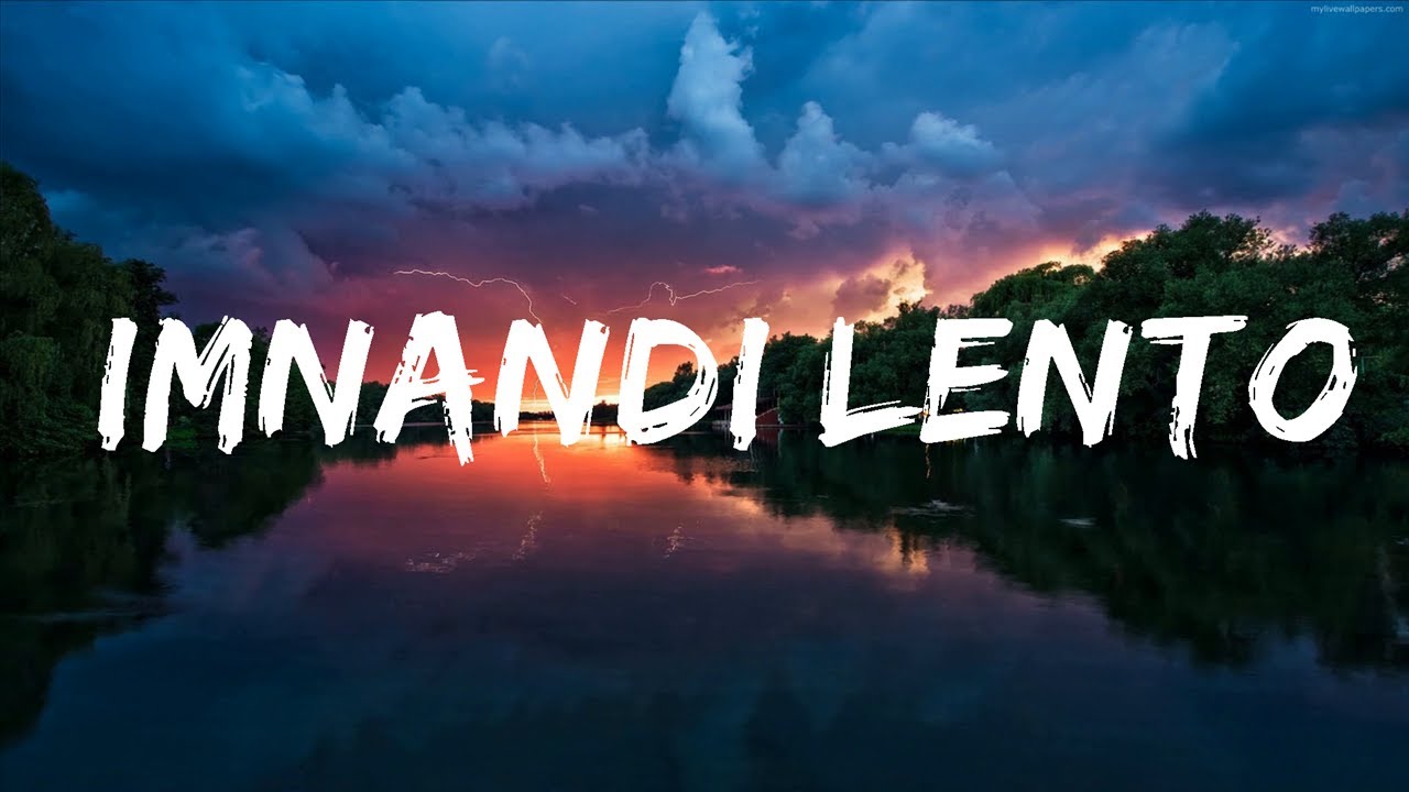 Mellow & Sleazy x SjavasDeejay x TitoM - Imnandi lento (Lyrics) feat ...