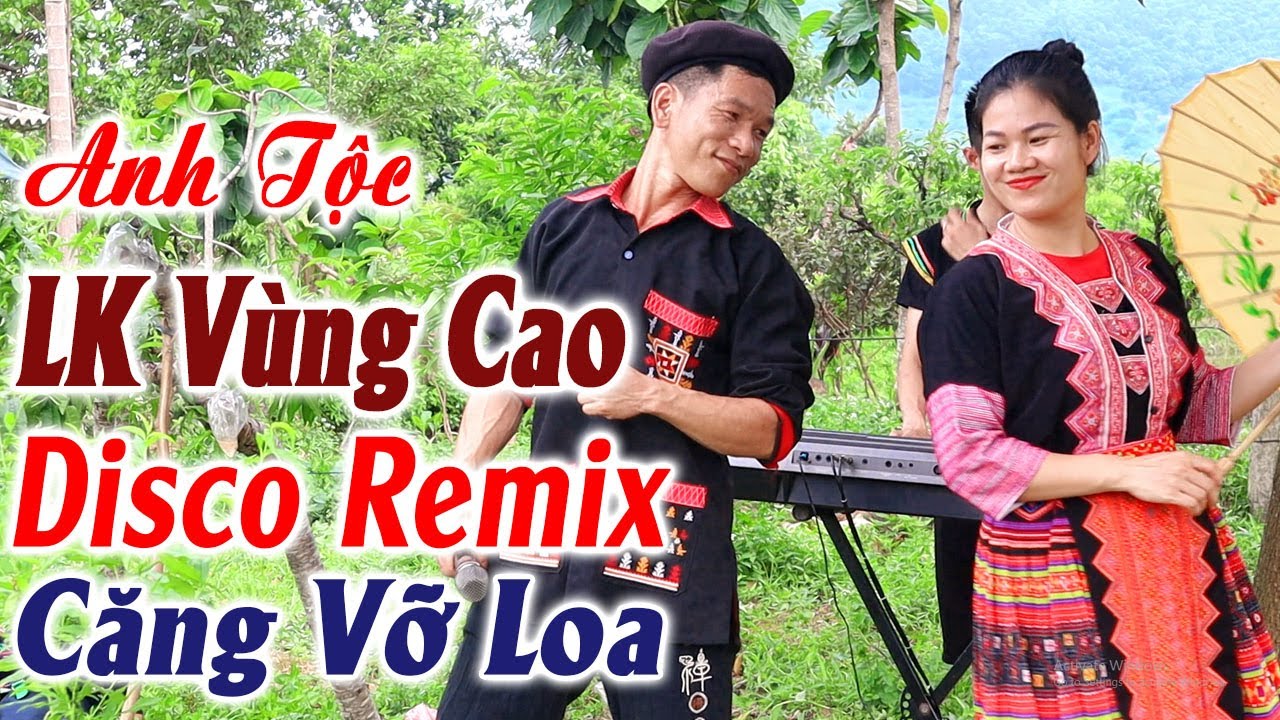 Hay tv - ANH TỘC Giọng Ca Vang Dội Núi Rừng Tây Bắc - LK Nhạc Vùng Cao ...