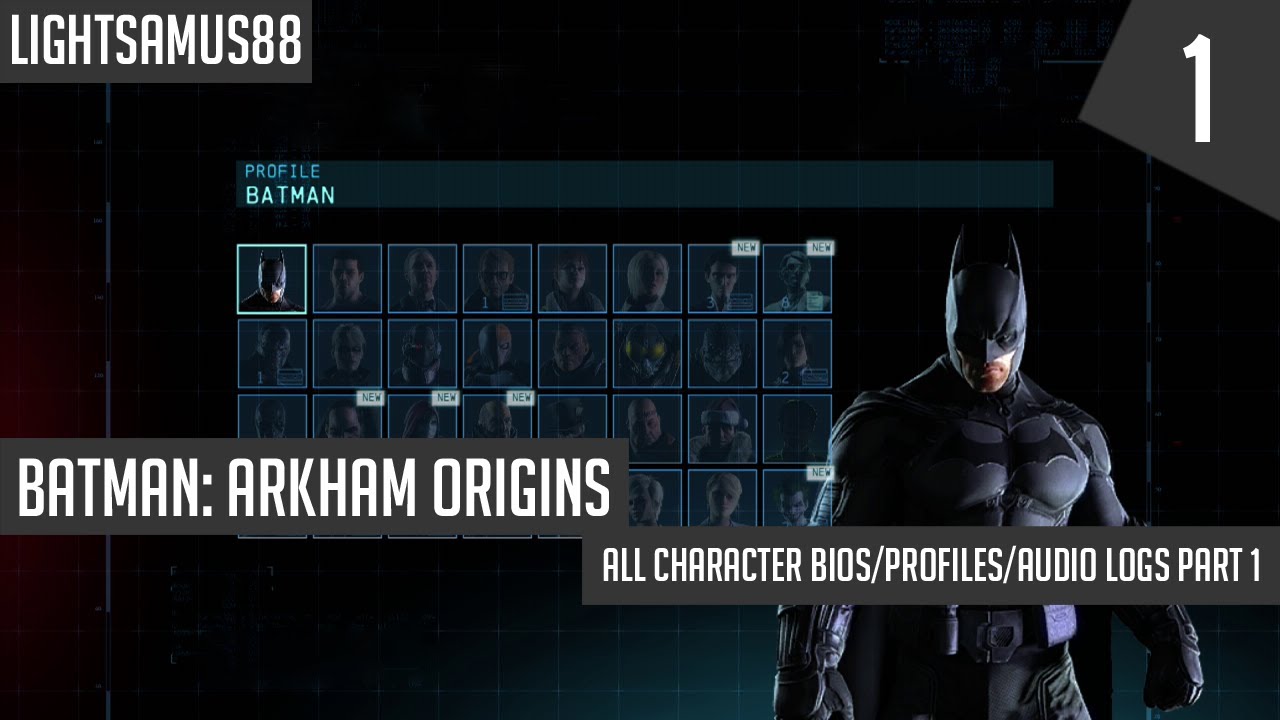 Batman Arkham Origins - All Character Bios/Profiles/Audio Logs Part 1 ...