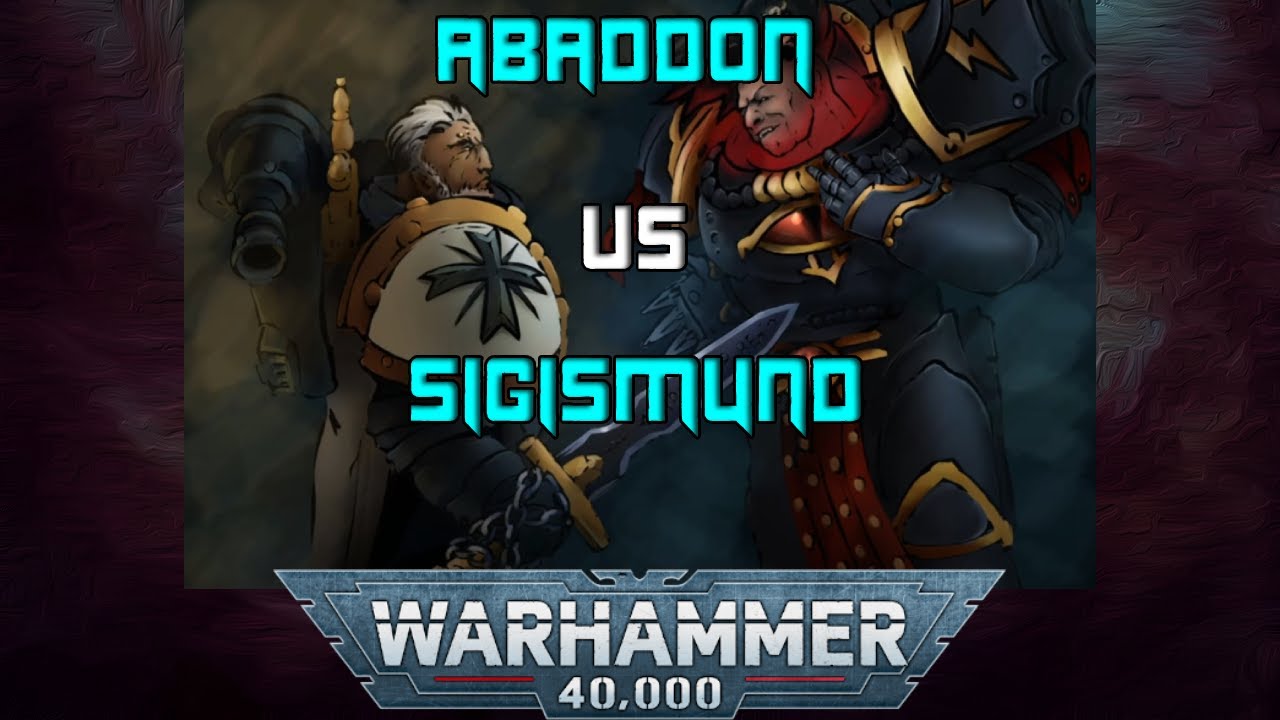 Abaddon vs Sigismund | 40K Narration - YouTube