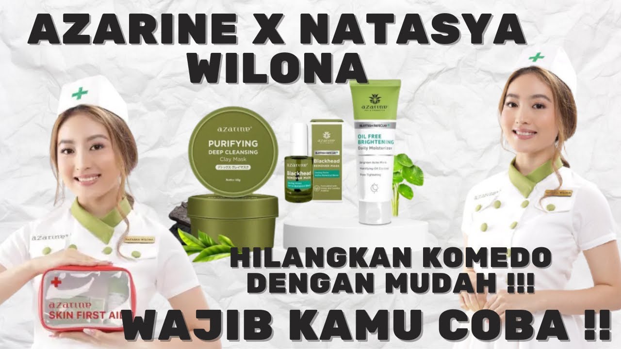 AZARINE FIRST AIDxNATASYA WILONA | AZARINE BLACKHEAD REMOVER ...