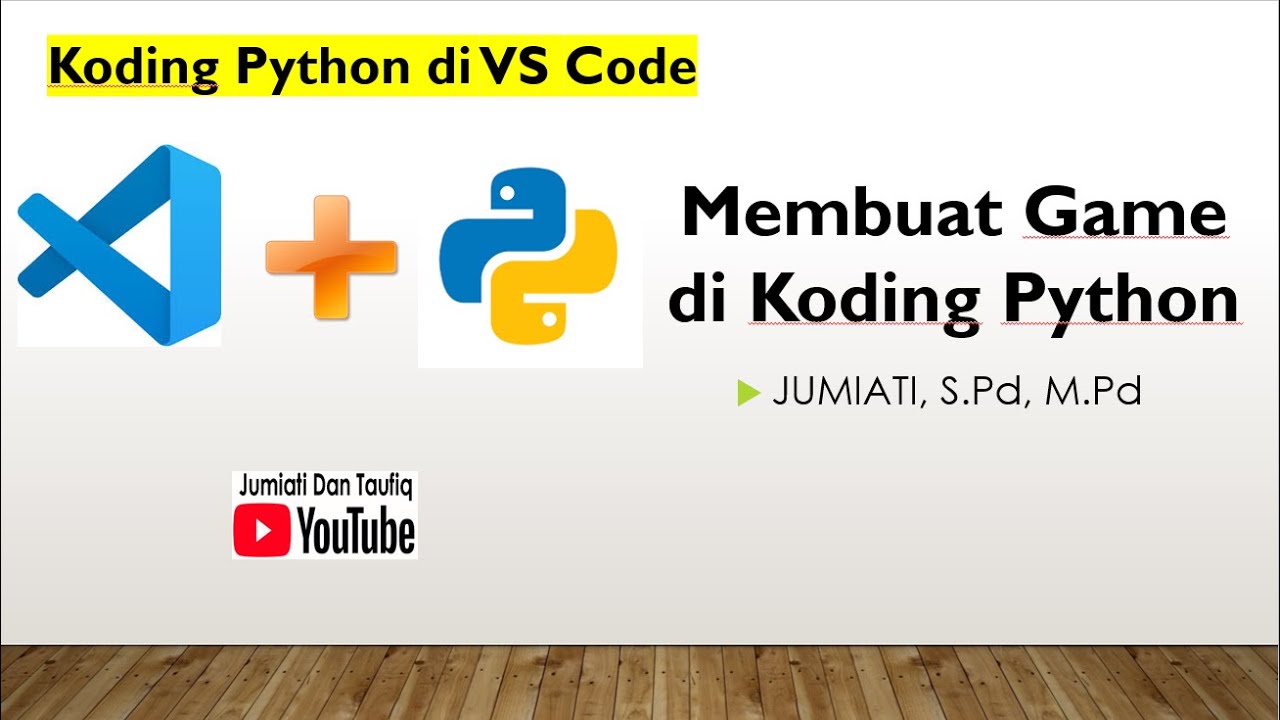 Membuat Game di Koding Python pada Visual Studio Code - YouTube