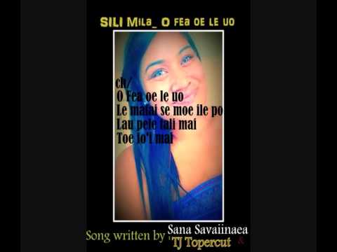 O fea oe le uo_ Sili Mila [Samoan Love Song 2013] WITH LYRICS - YouTube