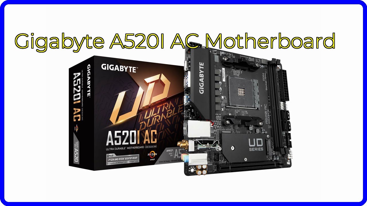 REVIEW (2024): Gigabyte A520I AC Motherboard. ESSENTIAL details. - YouTube