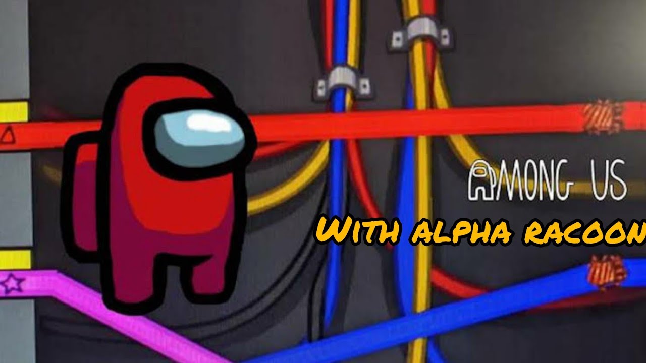 Among Us with alpha racoon | live stream - YouTube