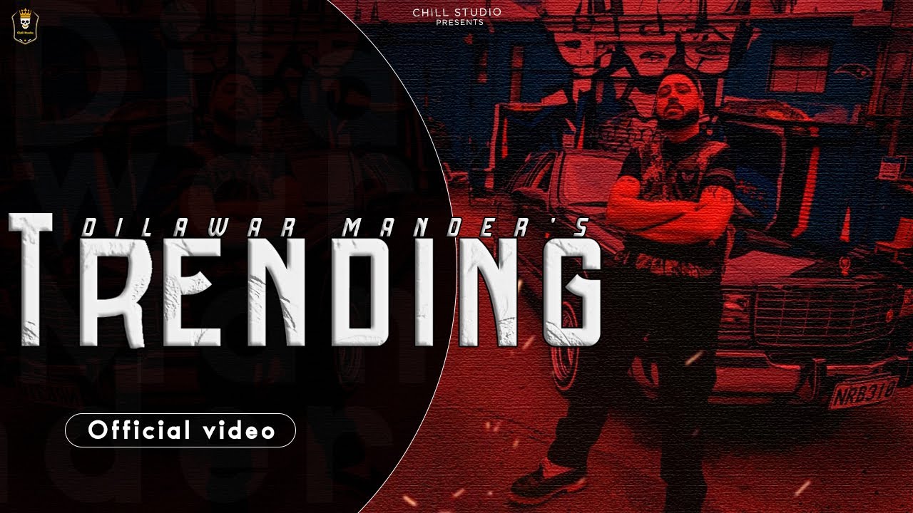 Trending offical video | Dilawar Mander | Latest Punjabi song 2024 ...