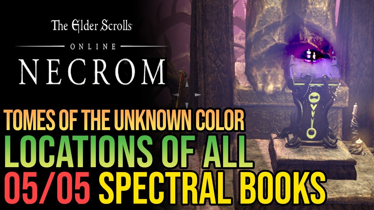 All Spectral Book Locations ESO Necrom - Tomes of The Unknown Color ...