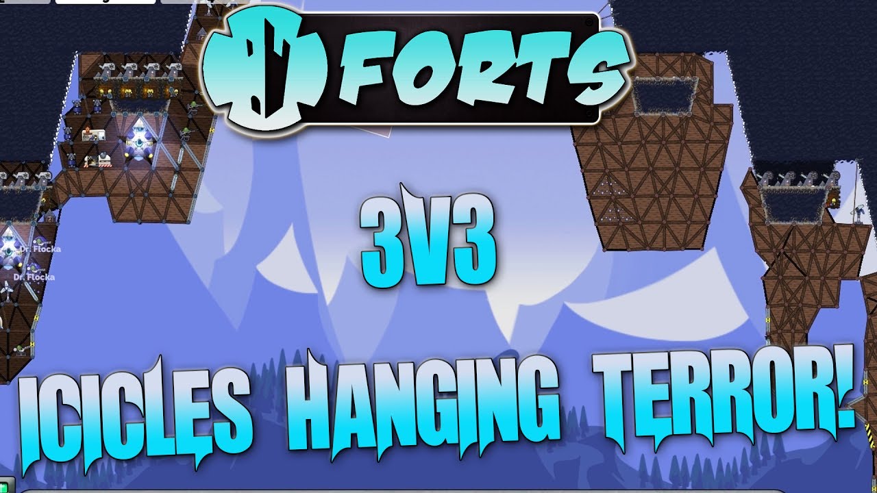 Forts Multiplayer 3v3 Gameplay Custom Map Icicles, Hanging Terror - YouTube