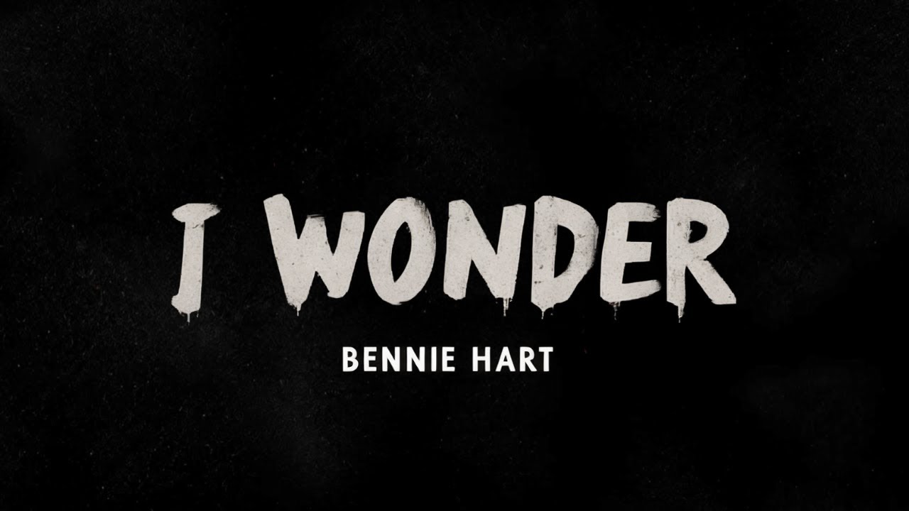 Bennie Hart - I Wonder (Official Lyric Video) - YouTube