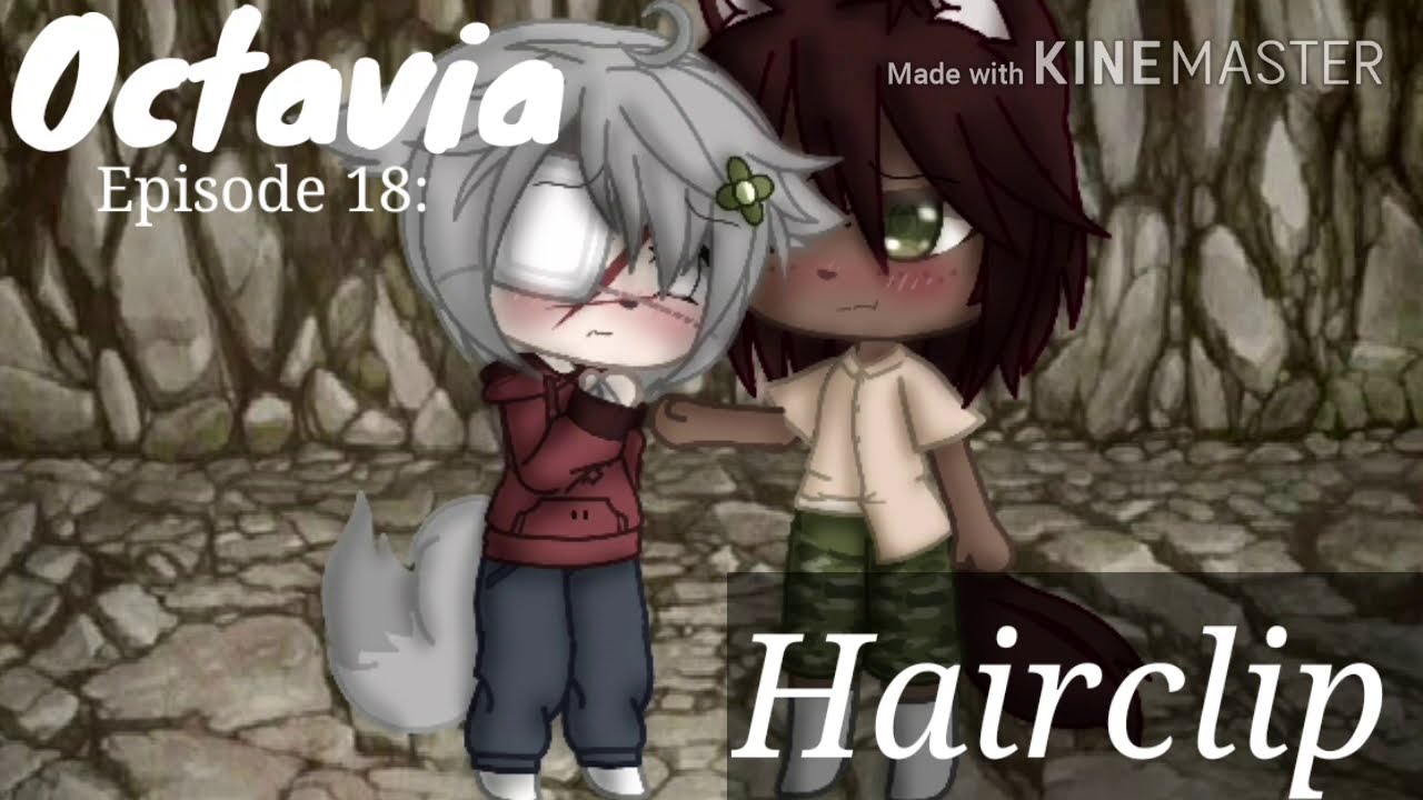 Octavia // Episode 18: Hairclip - YouTube
