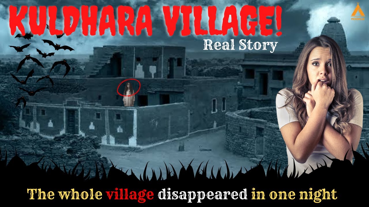 Kuldhara Village: No One Dares To Enter This Village At Night | Haunted ...