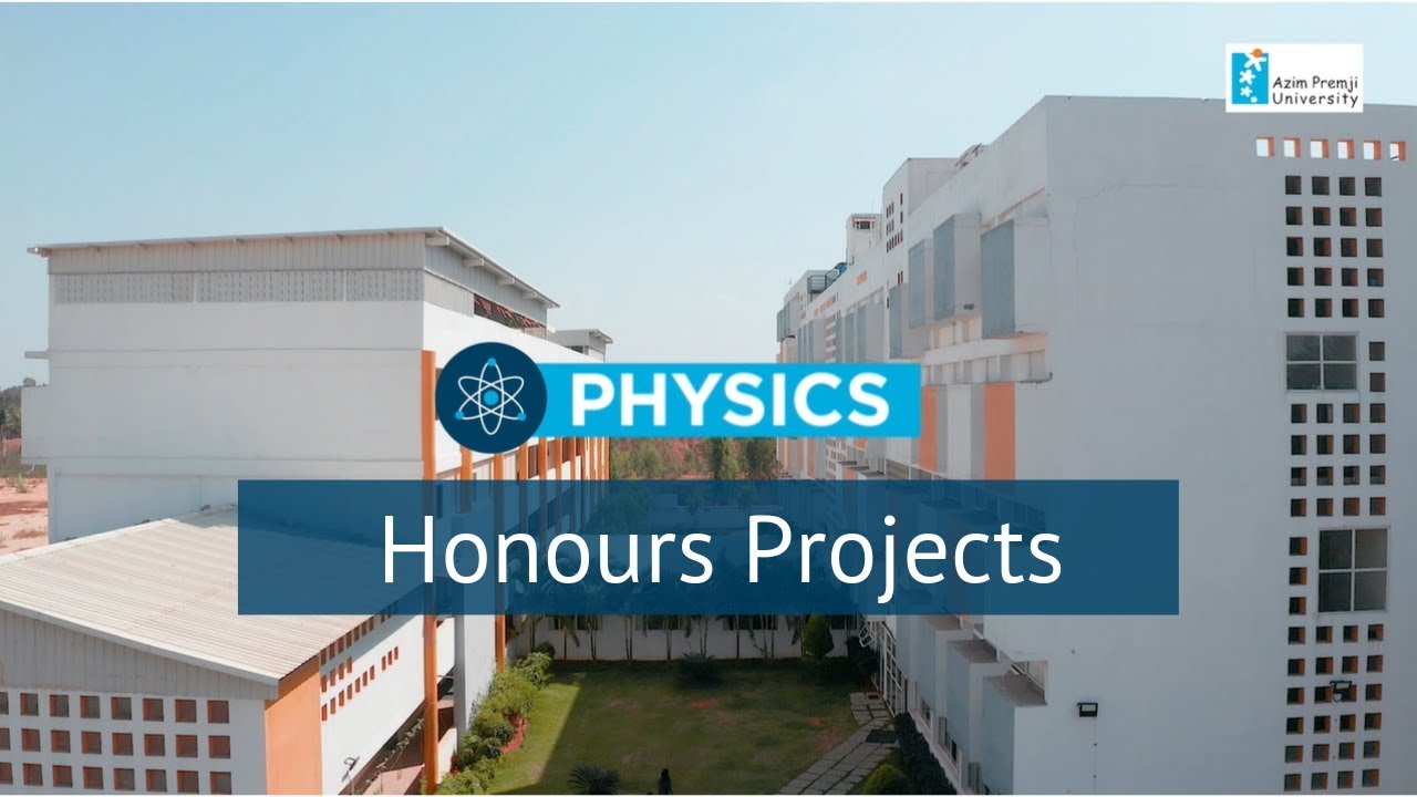 Physics | Honours Projects | Undergraduate Programme |Azim Premji University | Batch 2016-19 ...