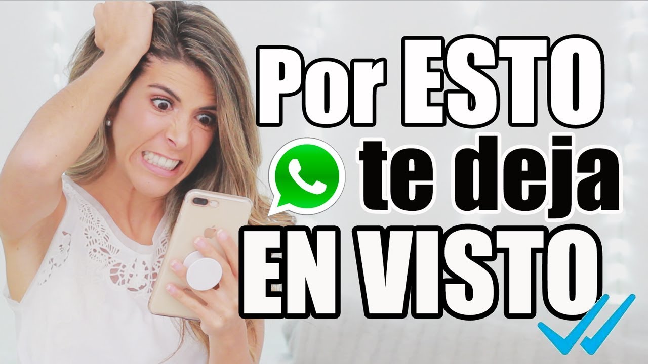 Por Esto Te Deja En Visto 7 Razones Lau Youtube