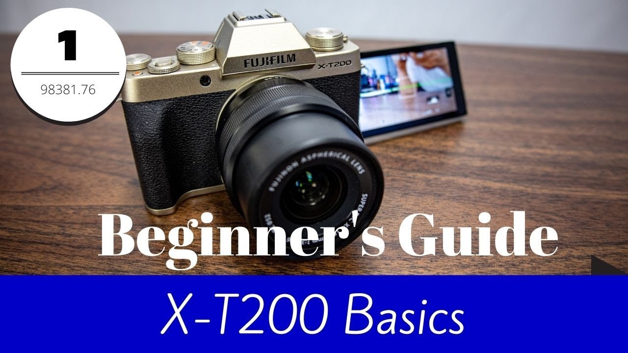 Fuji X-T200 - Basic Guide for Beginners - YouTube