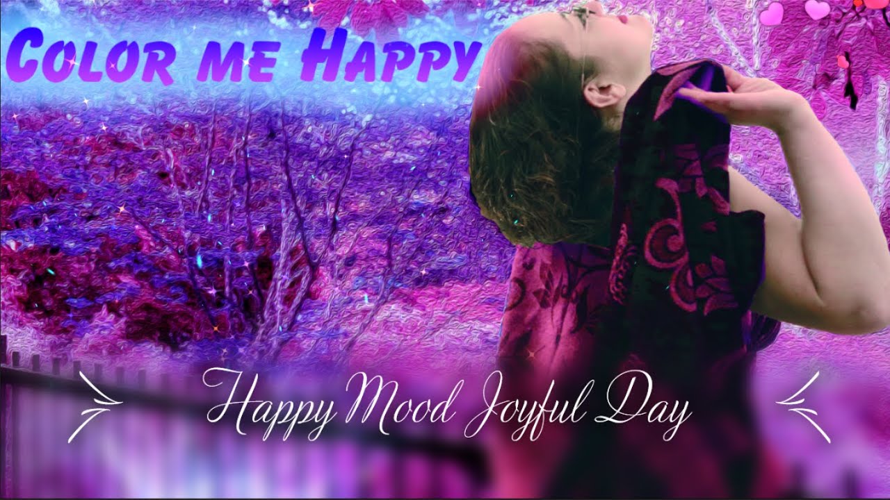 Happy Uplifting Colorful Mood - Feel Joy & Happiness, Stay in a ...