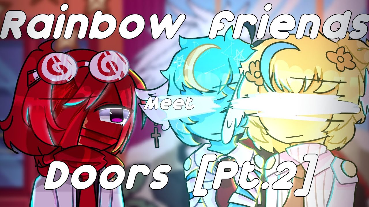Rainbow friends meet doors [PT 2] // Rainbow friends Doors Roblox Gacha ...