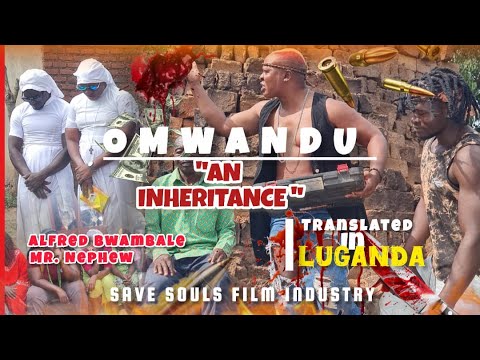 OMWANDO "AN INHERITANCE" BY Alfred Bwambale Translated in Luganda - YouTube