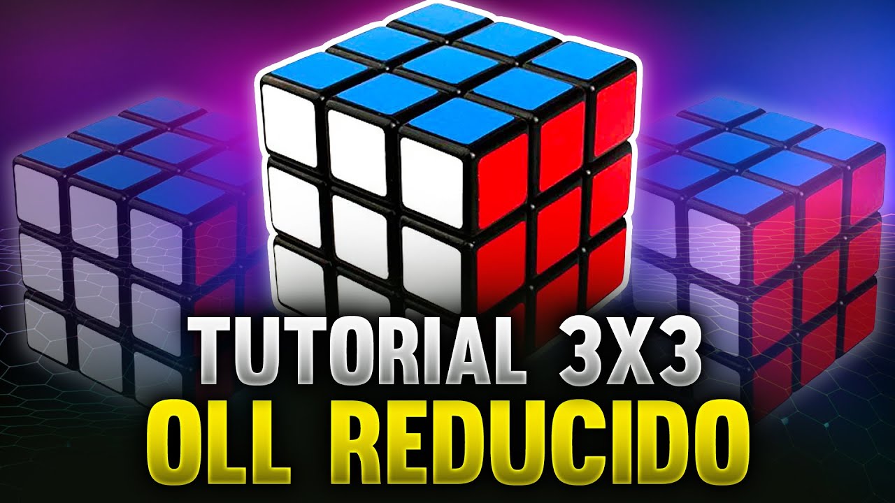 OLL reducido | (CFOP Reducido) | Tutorial al DETALLE, FÁCIL y CLARO ...