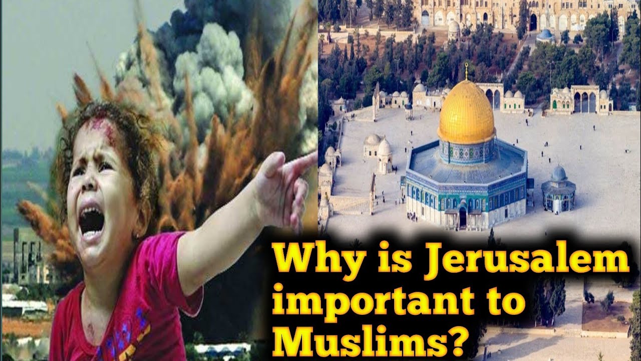 Why is Jerusalem important to Muslims? - YouTube