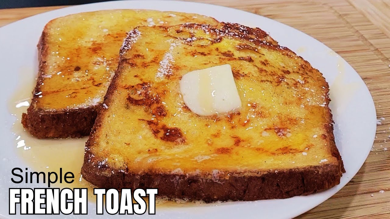 Simple French Toast - YouTube