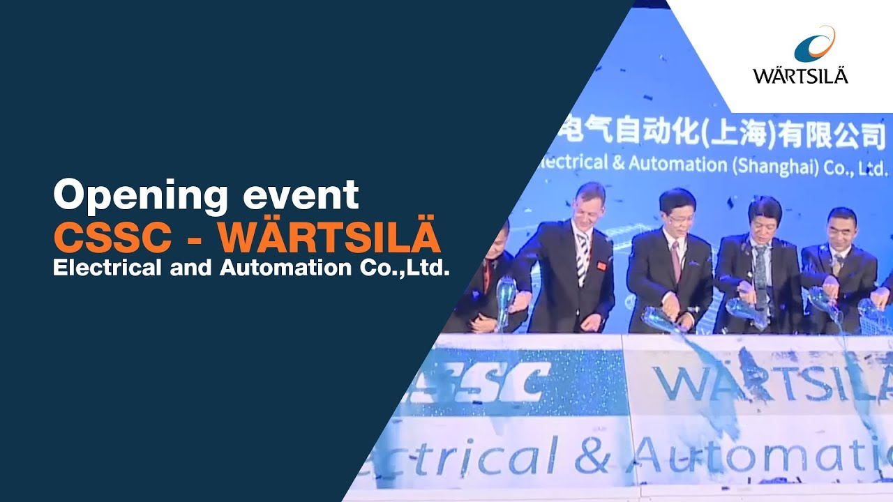 Opening event - CSSC Wartsila Electrical & Automation (Shanghai) Co ...