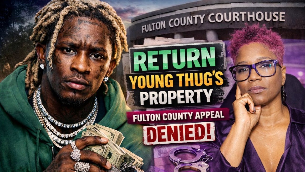 Exclusive: Return Young Thug's Property - Fulton County's Appeal Denied ...