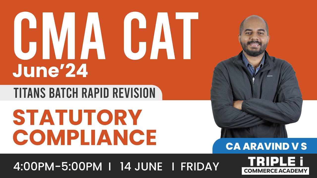 CMA CAT JUNE - 24 | TITANS BATCH | Revision Marathon | CA Aravind V S ...