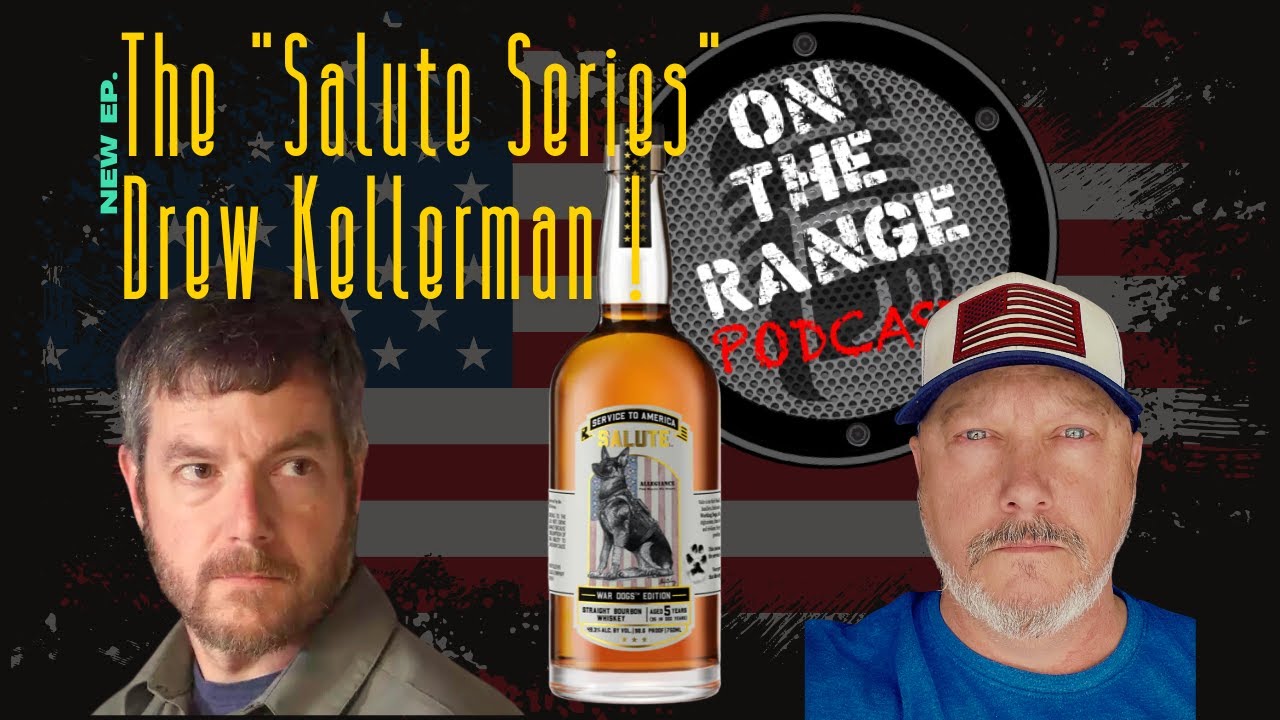 Drew Kellerman & "The Salute Series"- On The Range Podcast - YouTube