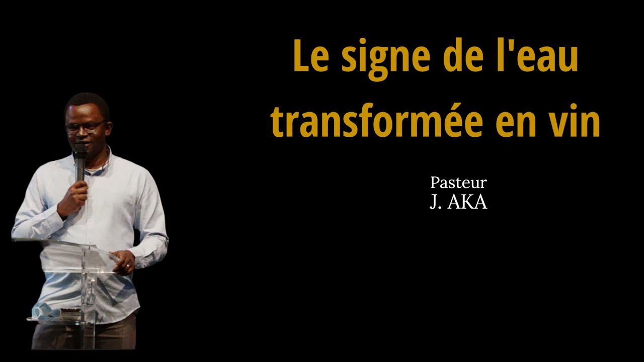 Le signe de l'eau transformée en vin - J. AKA - YouTube