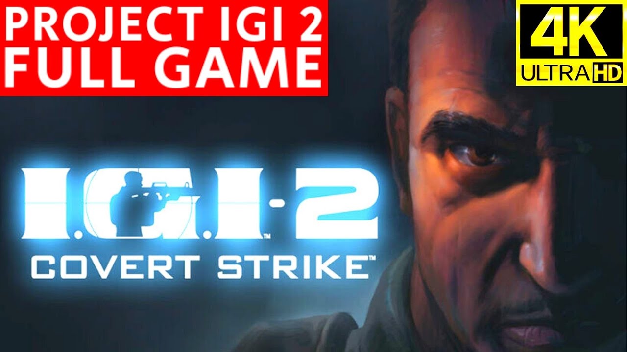 Project IGI 2 Covert Strike All Missions Full Gameplay Walkthrough ...