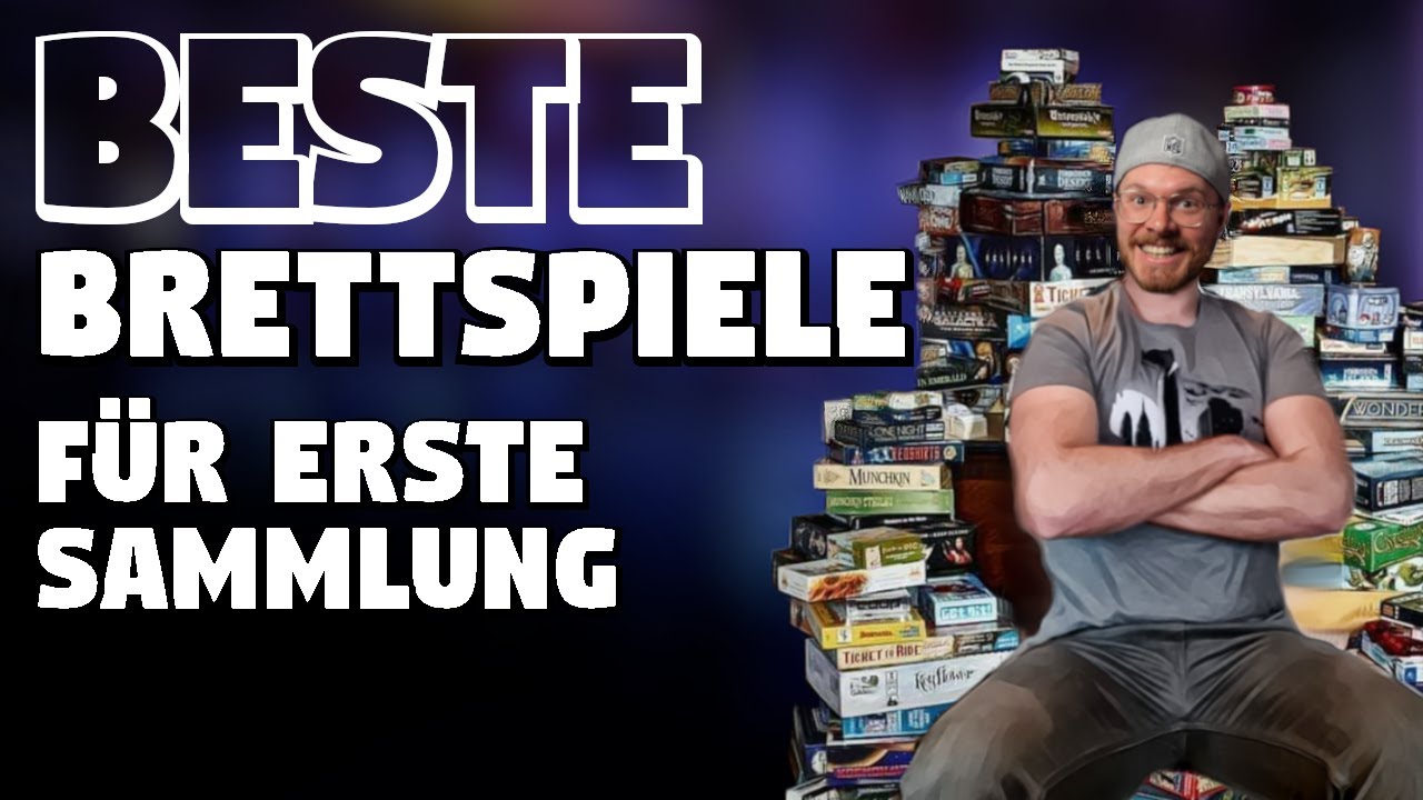 Die BESTEN Brettspiele zum Start deiner Sammlung - YouTube