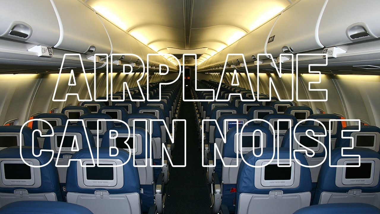 The Sound from Airplane Cabin Noise for Sleeping, Relaxation ...