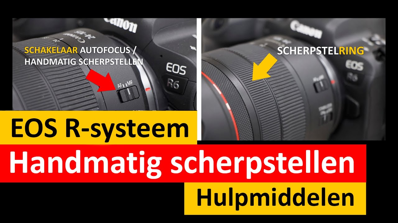 EOS Extra | 4 Hulpmiddelen bij handmatig scherpstellen (Dutch) - YouTube