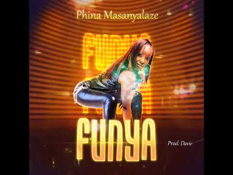 Phina Masanyalaze - Funya (Official Audio)