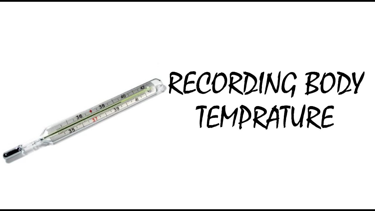How to Record Body Temperature - YouTube
