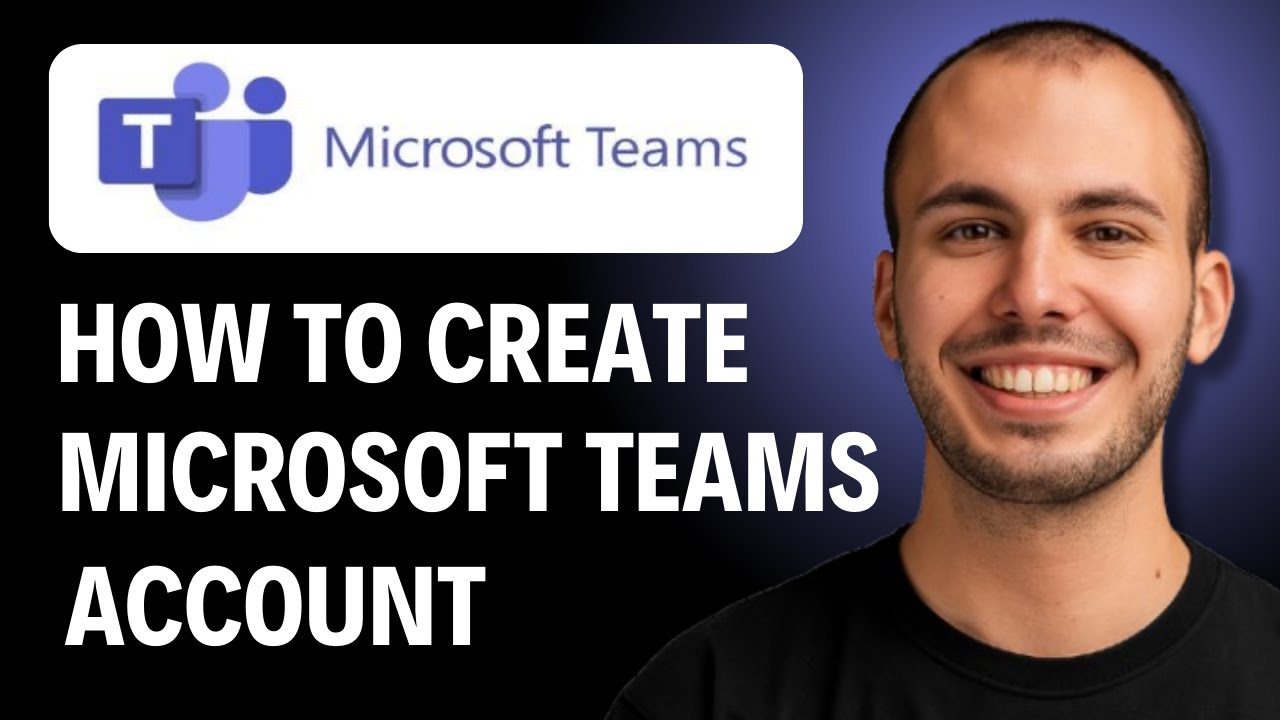 How To Create Microsoft Teams Account [2026 GUIDE] - YouTube