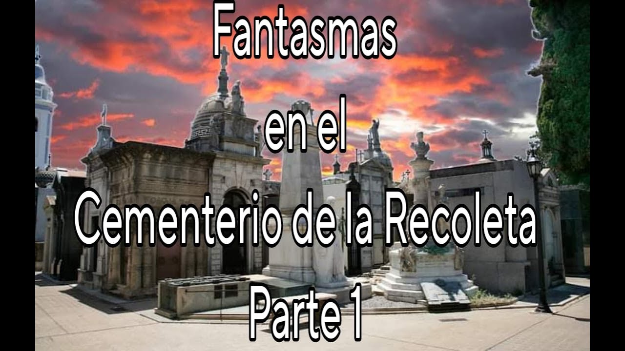 #VOCES EXTRAÑAS Y GOLPES EN EL #CEMENTERIO DE LA RECOLETA - YouTube