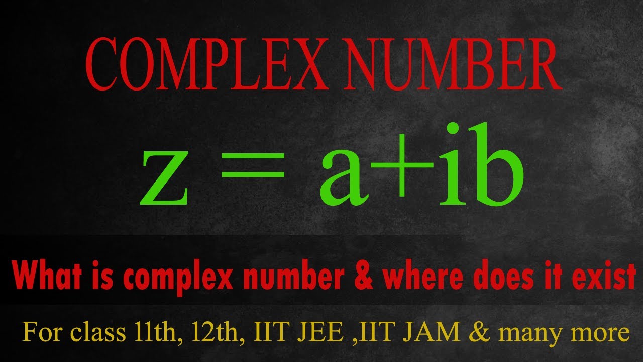 Complex number & where does it exist || Hindi Explanation || Complex ...