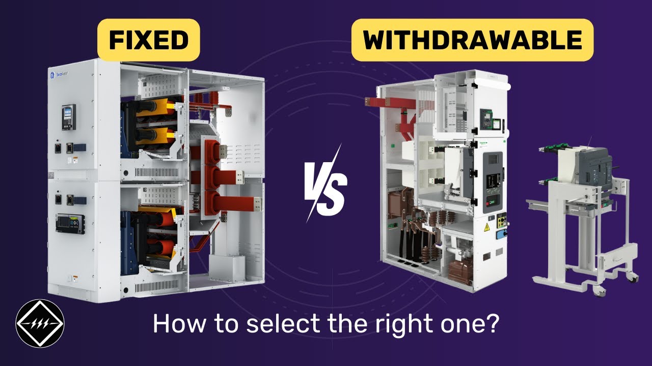 What is the DIFFERENCE Between Fixed and Withdrawable Switchgear? - YouTube