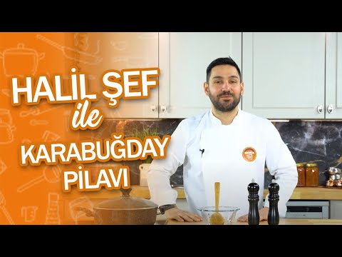 Halil Şef ile Tarifler: Karabuğday Pilavı
