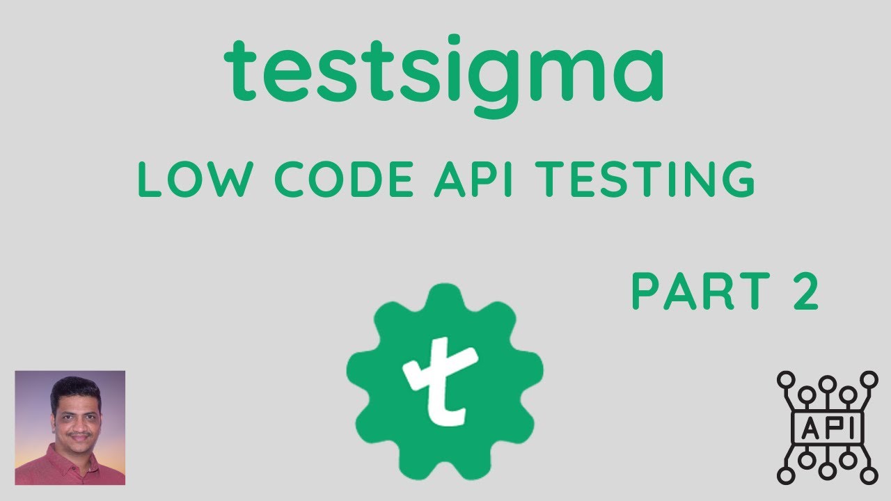 testsigma | API testing | Low Code API Testing | Part - 2 - YouTube