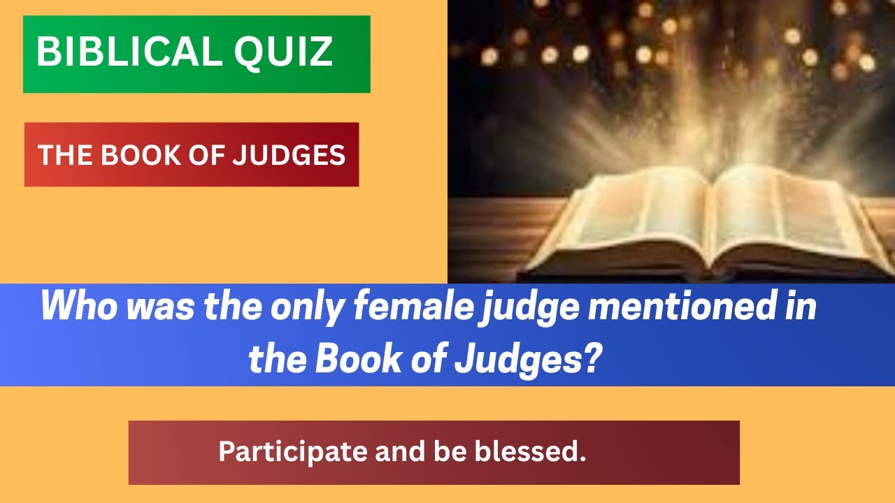 Who was the first female judge mentioned in the Book of Judges? - YouTube