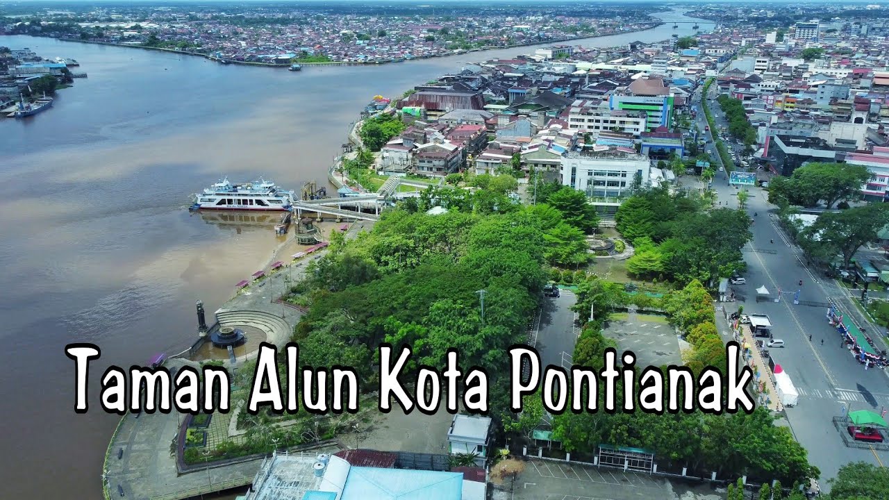 Taman Alun Kota Pontianak | Pontianak Waterfront - Pelabuhan Dwikora ...